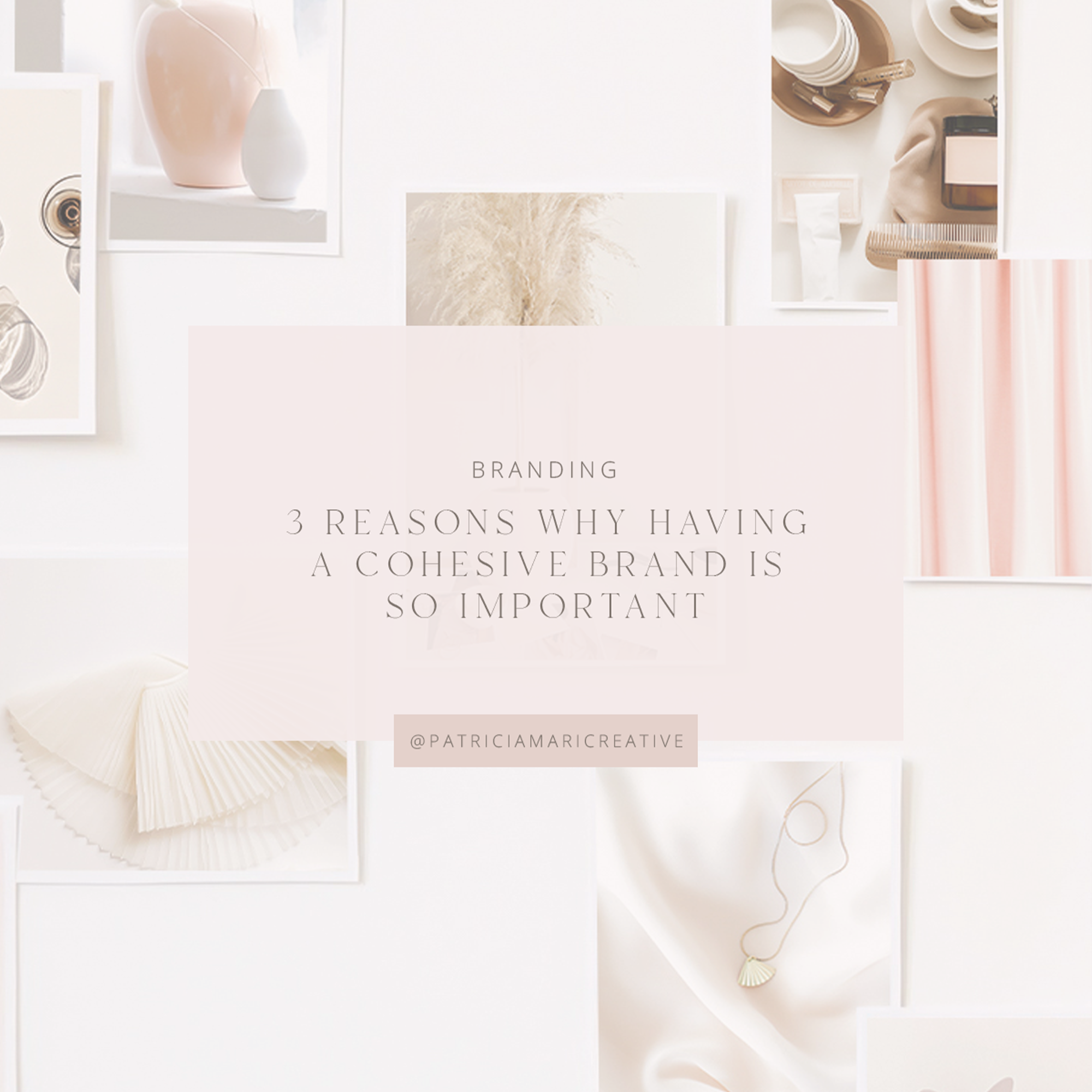 3 Reasons Why Having A Cohesive Brand Is SO Important - studiodukesa.com